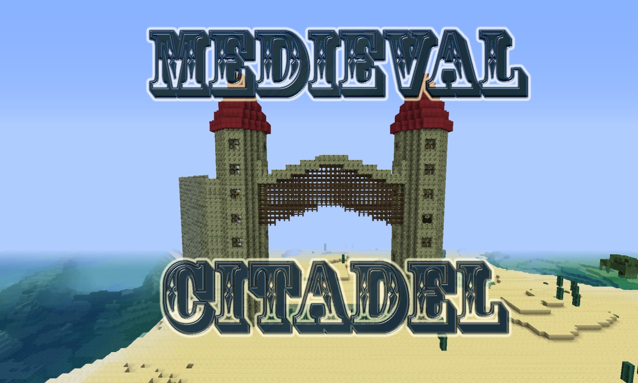 Medieval Citadel (WIP) Minecraft Map